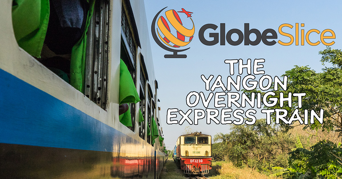 Video: The Yangon Overnight Express - GlobeSlice